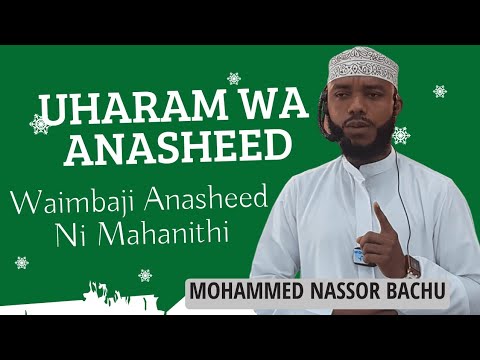 UHARAM WA ANASHEED | MOHAMMED NASSOR BACHU - YouTube