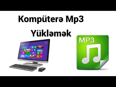 Kompüterə Mp3 Yükləmək