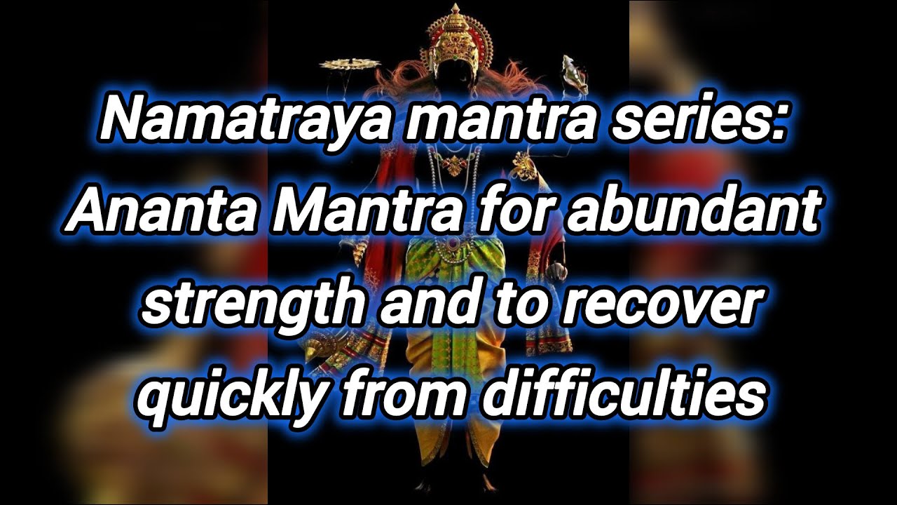 Ananta(Vishnu) Mantra for infinite strength and abundance - YouTube