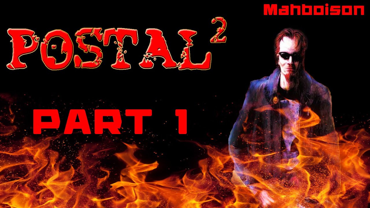 Postal 2 Playthrough (Part 1) - YouTube