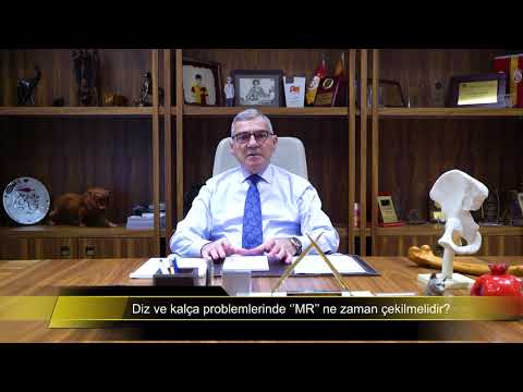 Diz ve Kalça Problemlerinde ''MR'' Ne Zaman Çekilmelidir ?