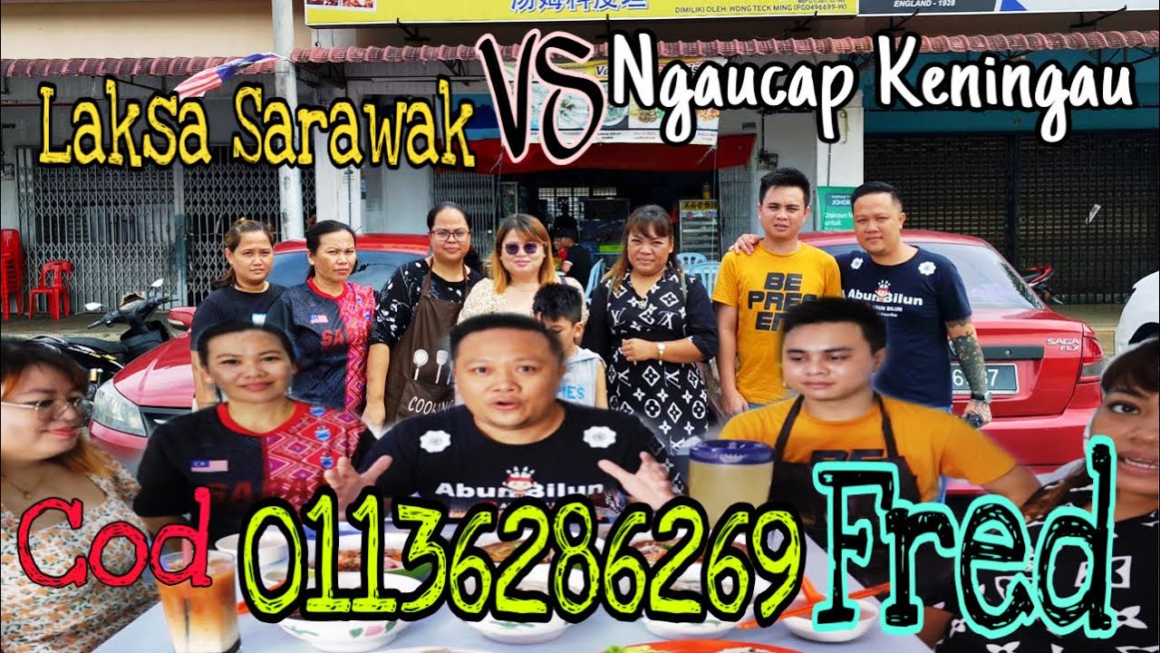 Laksa Sarawak VS Ngaucap Keningau Borneo Food Ada Di Gelang Patah Johor ...