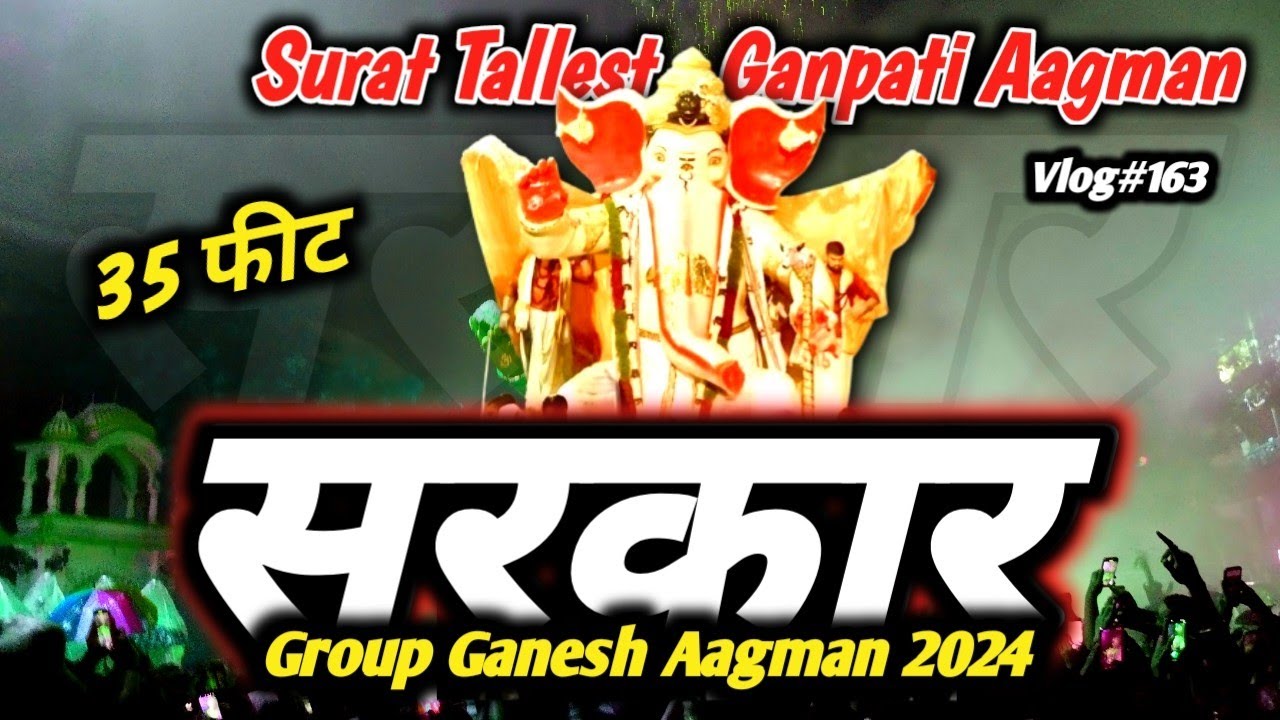 Surat Sarkar Ganesh Aagman || Surat Ganpati Aagman 2024 || Ganesh Utsav ...