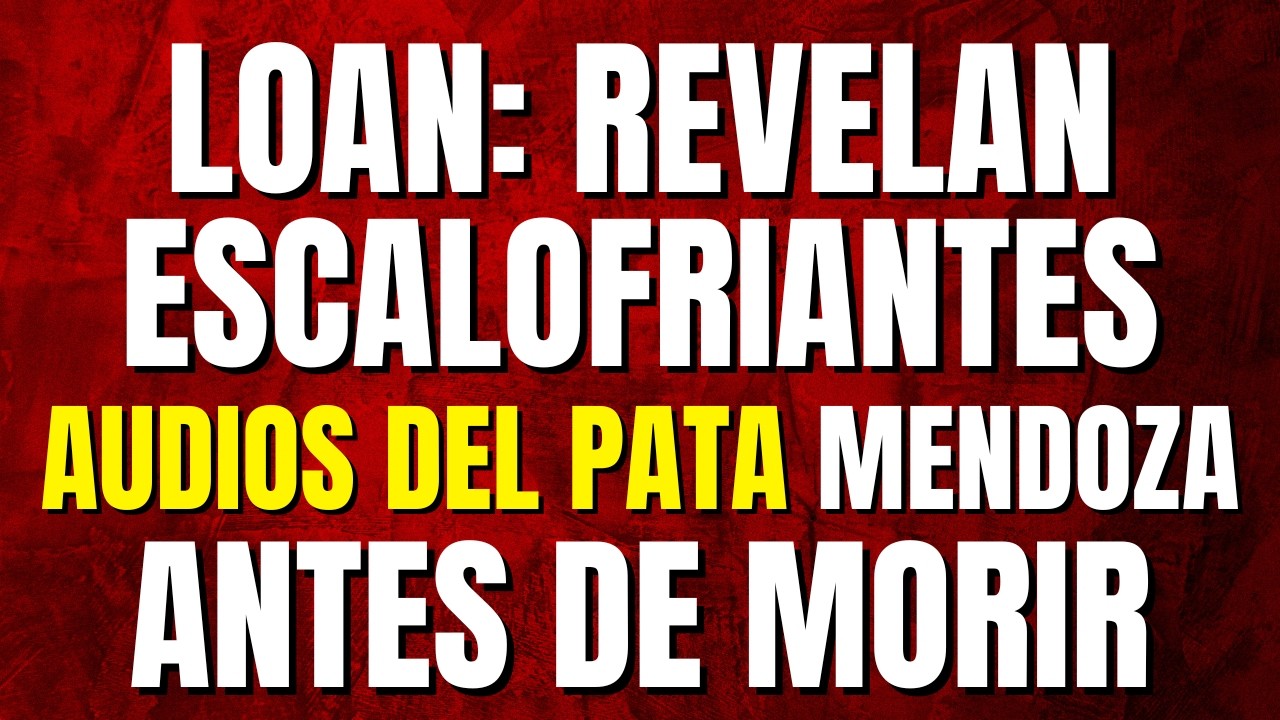 🔴Caso Loan Audios REVELADORES de 💔Alejandro Pata MENDOZA Antes de Morir ...