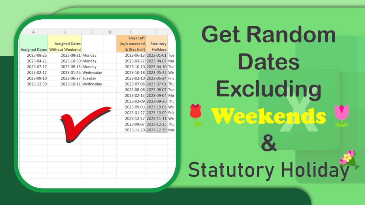 Generate Random Dates Excluding Weekends And Statutory Holiday In Excel Generate Random Dates Excluding Weekends And Statutory Holiday In Excel