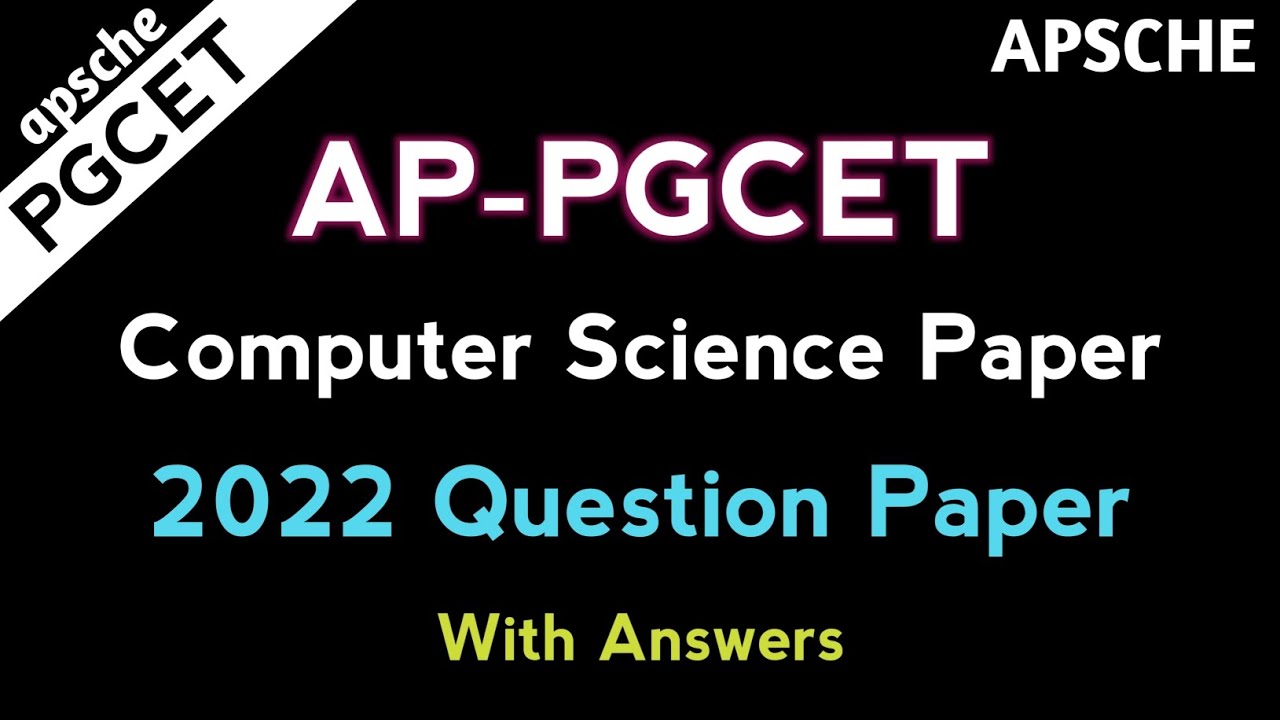 APPGCET Computer Science 2022 Paper with answers || APSCHE 2023 PGCET ...