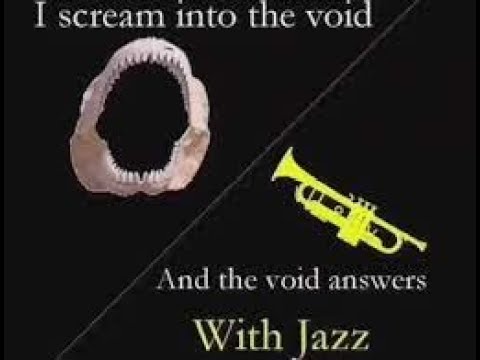 I scream into the void and the void answers with jazz extended - YouTube