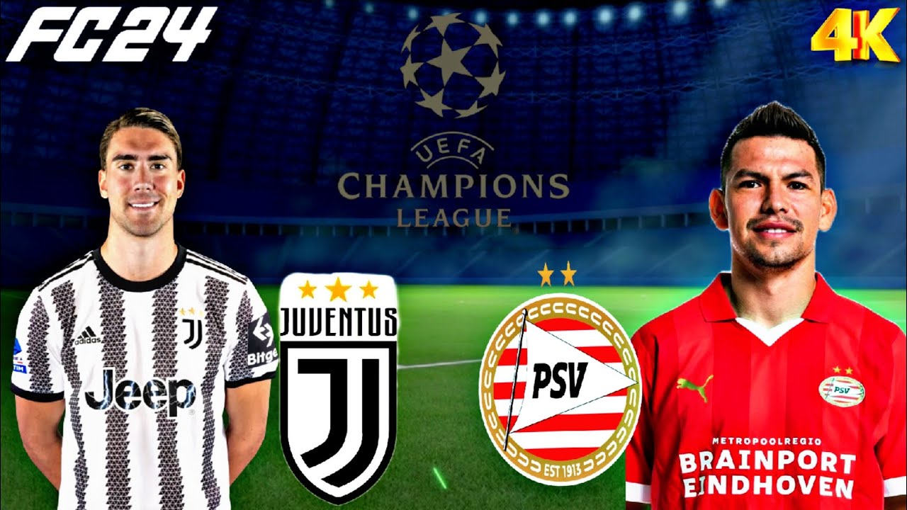 EA FC24 - Juventus vs PSV Eindhoven | UEFA Chempions League | Full ...