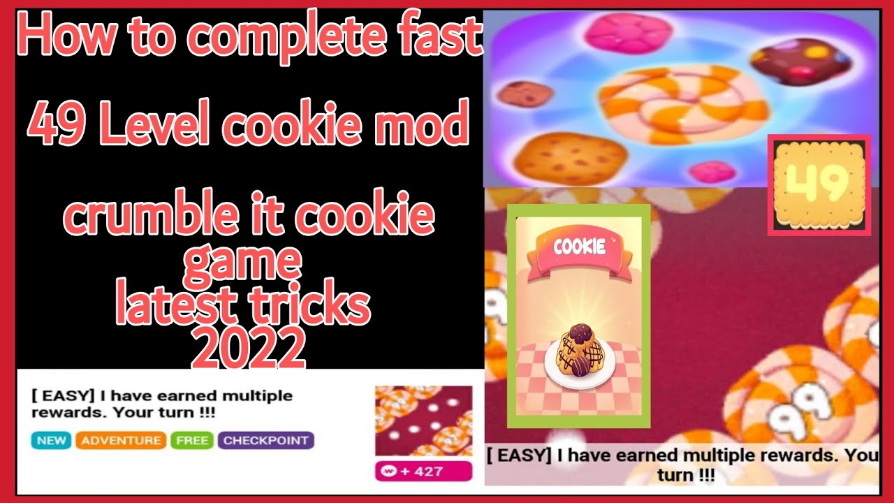How to complete fast crumble it cookie breaker 49 Level cookie mod ...