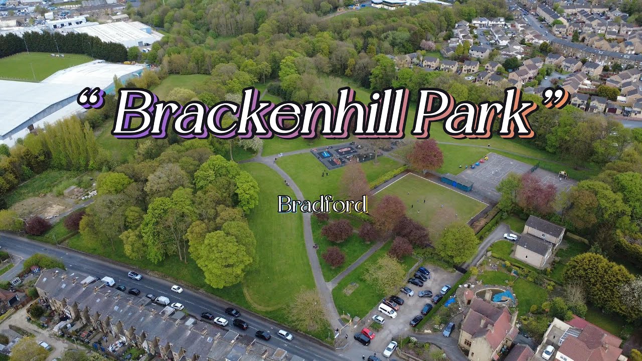 Brackenhill Park #bradford - YouTube