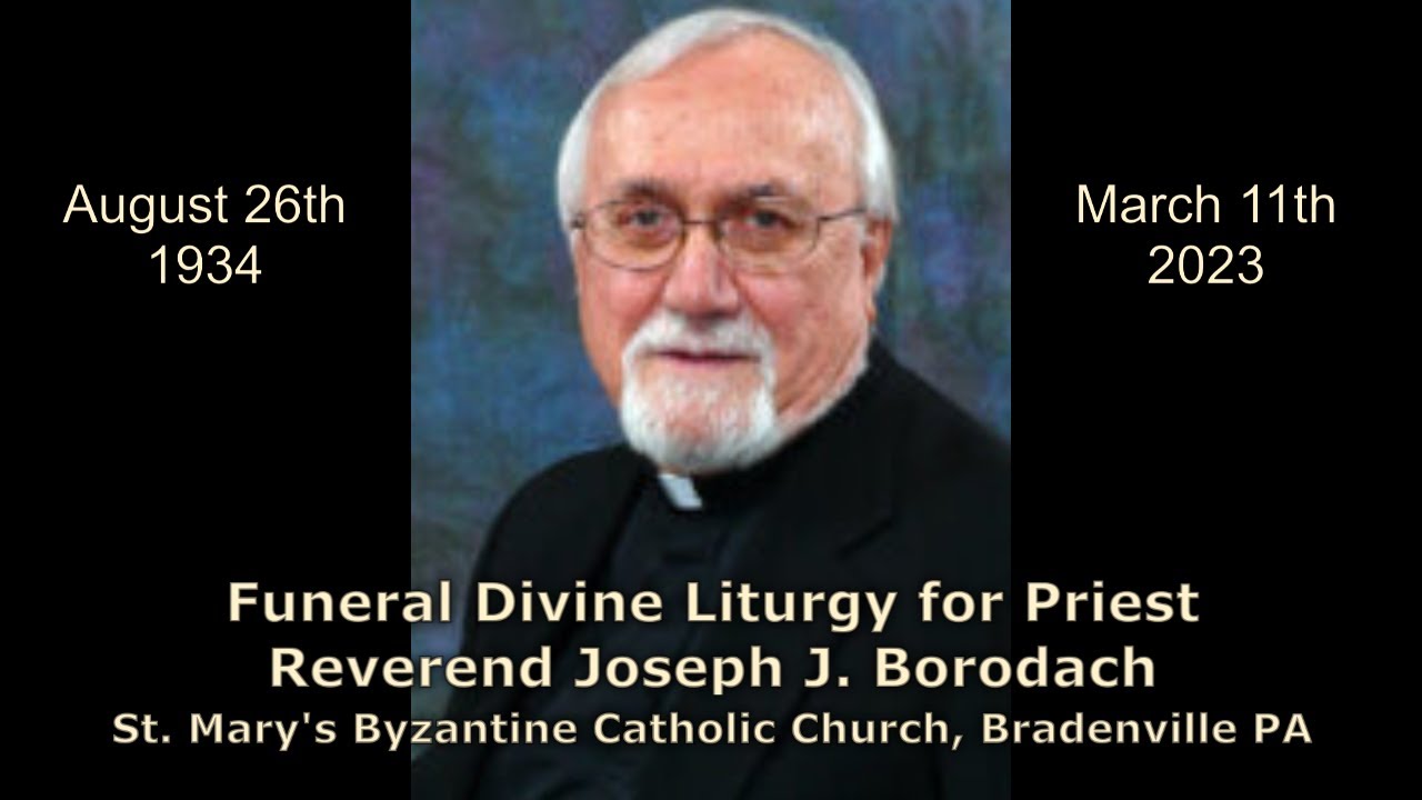 FUNERAL Divine Liturgy for Priest Reverend Joseph J. Borodach - YouTube