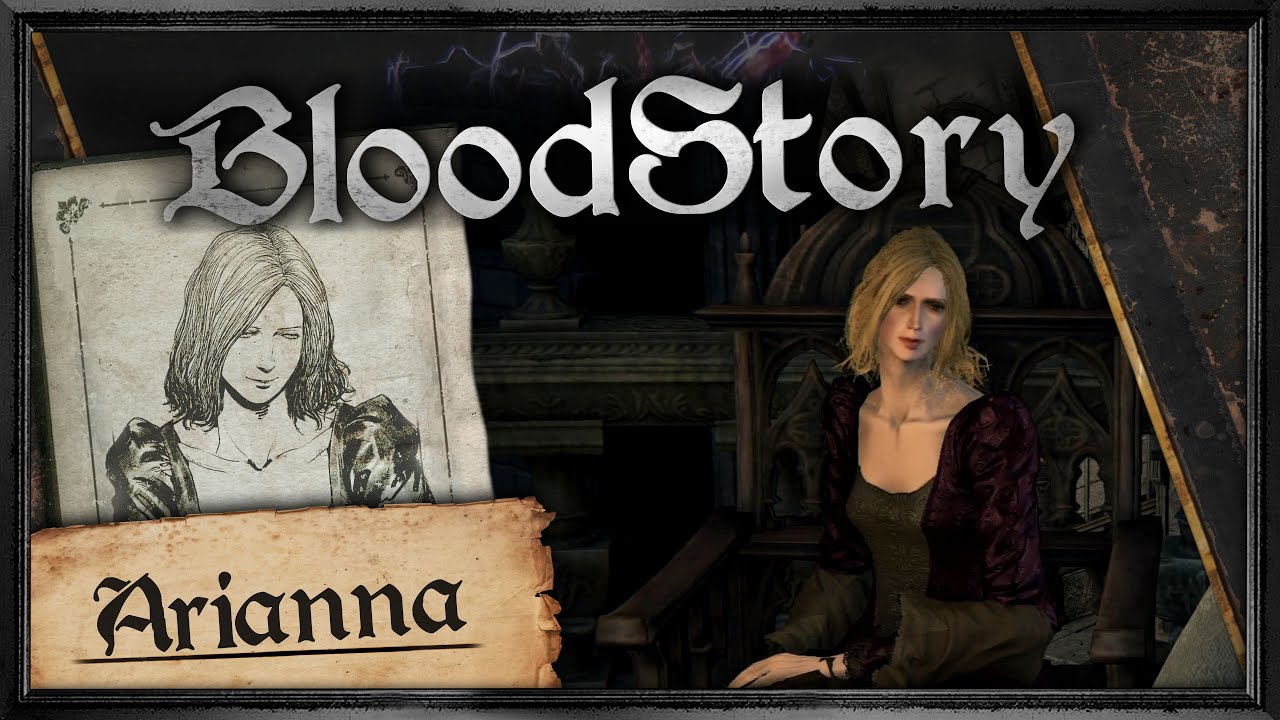 BLOODSTORY: Arianna | Bloodborne Lore (german/deutsch) - YouTube
