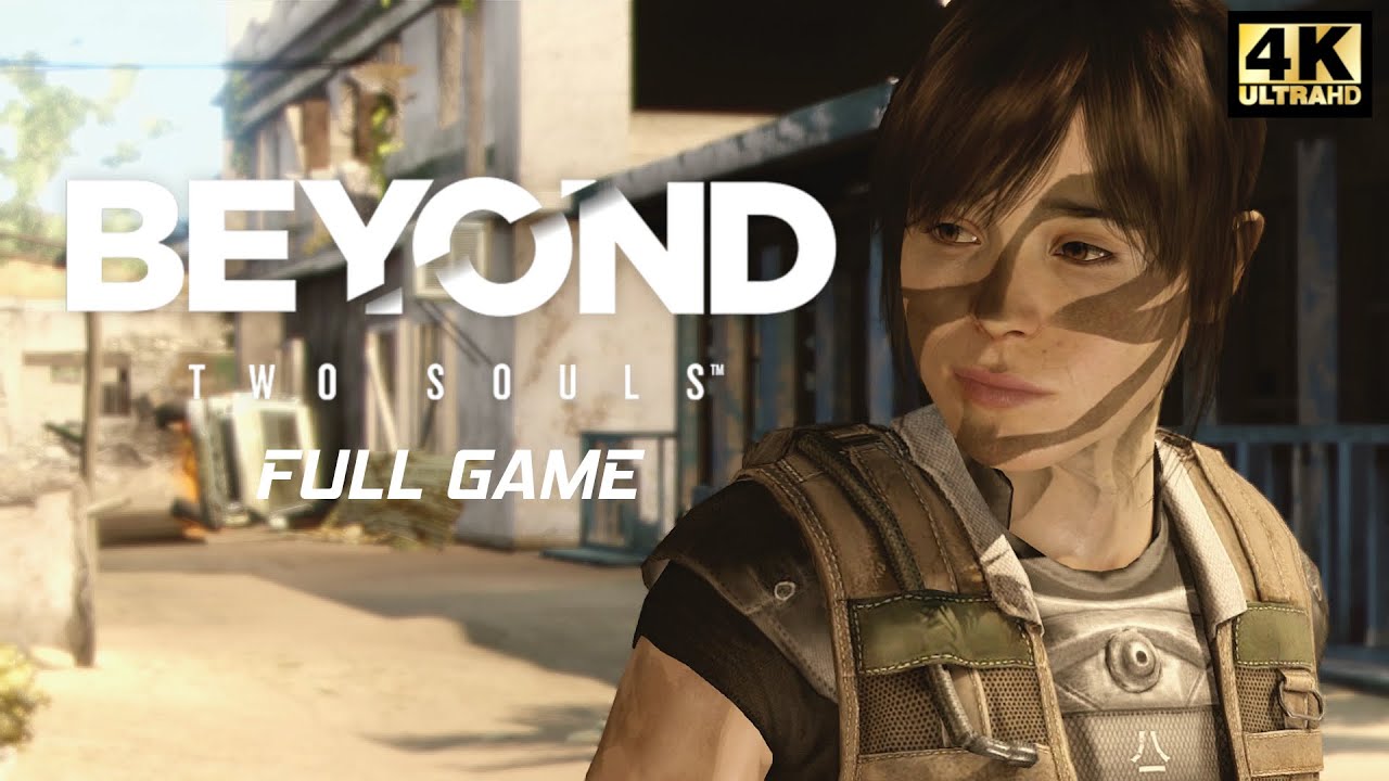 Beyond: Two Souls - Full Game 4K 60 FPS [Ultra-Wide] - YouTube