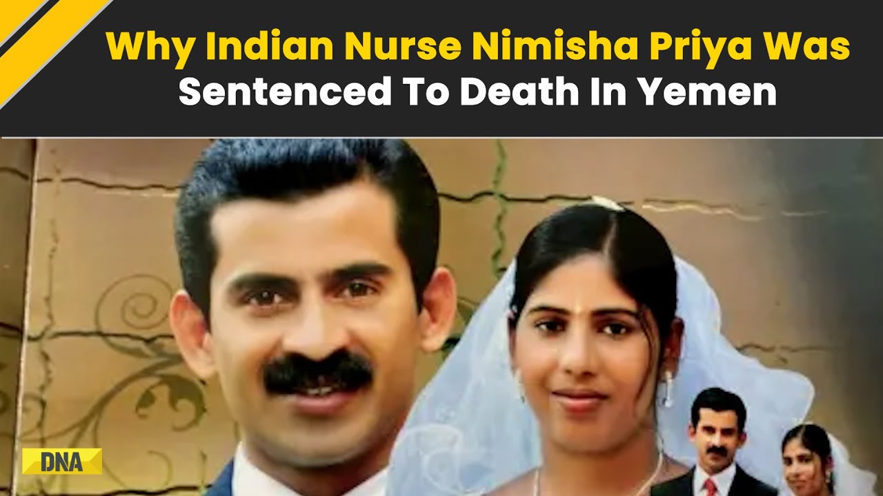 Nimisha Priya Case In Yemen: Why Indian Nurse Was Sentenced To Death In ...