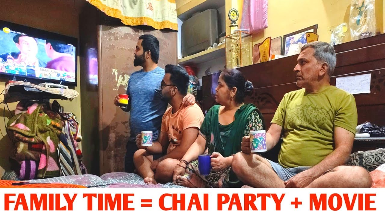 Chai Party Karlo Guysss | Movie Dekhlo Guyss | Family Time - YouTube