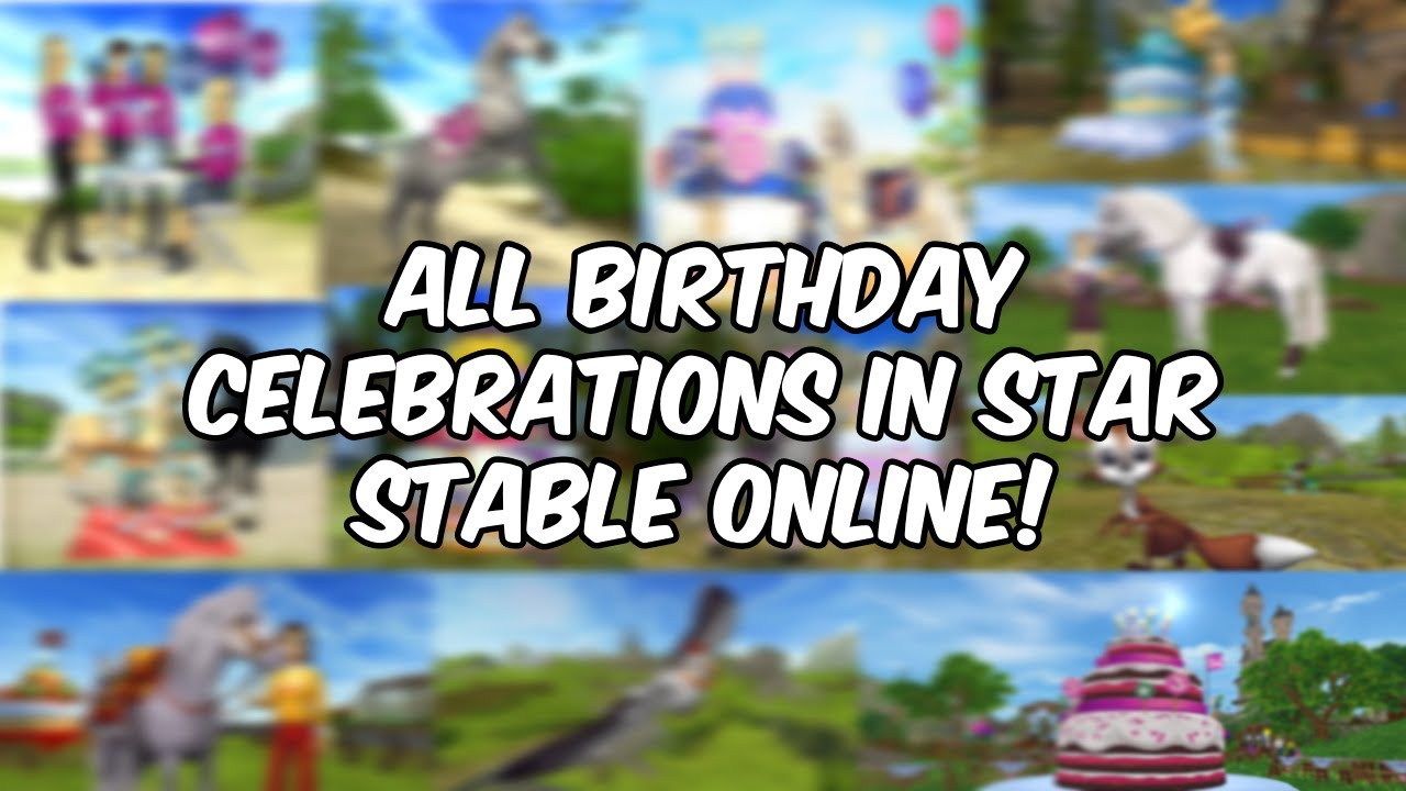 All Star Stable Birthdays! | Star Stable Online - YouTube