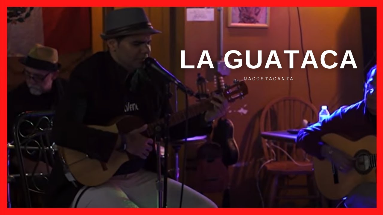 AcostaCanta - La Guataca Concierto - YouTube