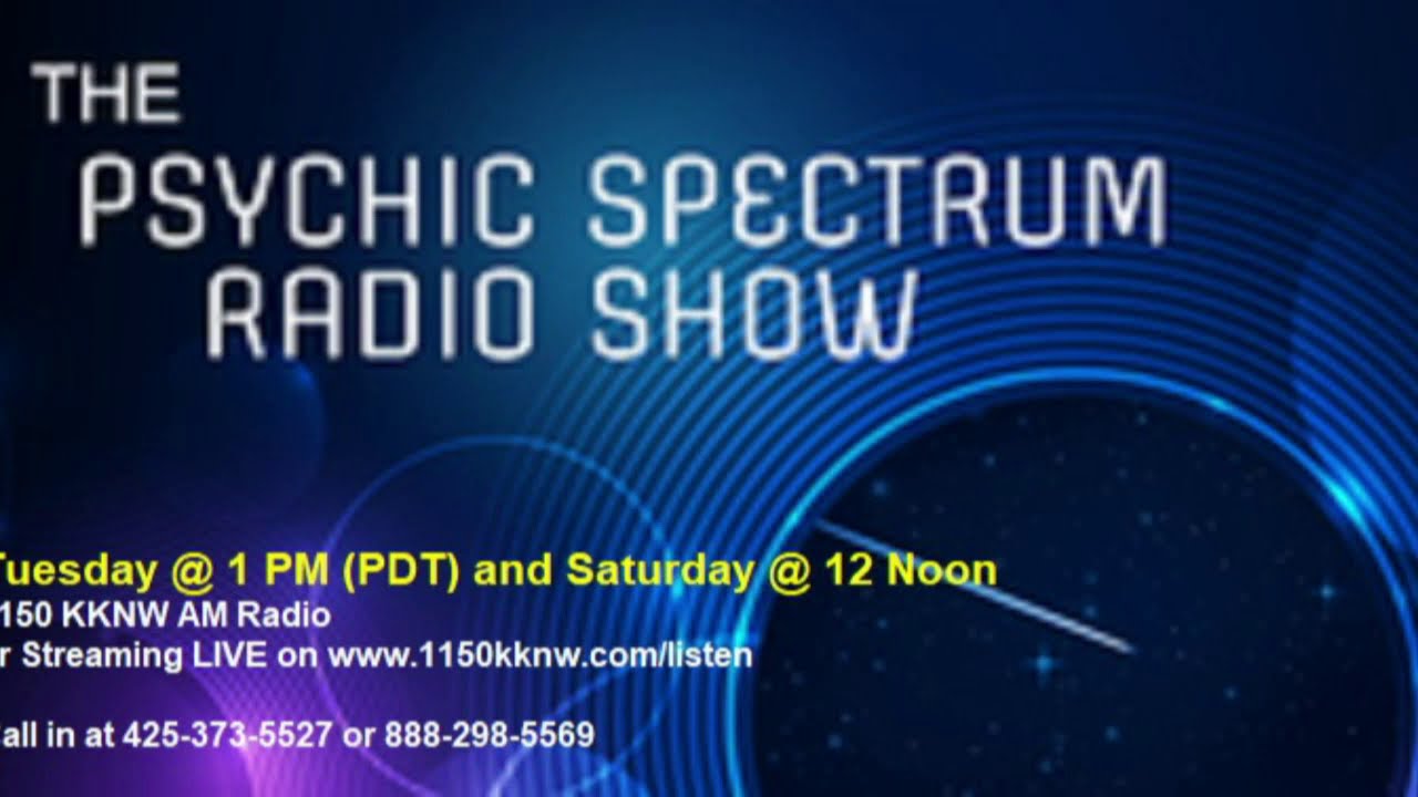 The Psychic Spectrum Radio Show - YouTube