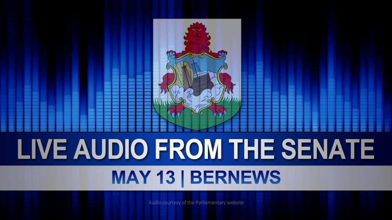 Audio | Bermuda Senate Session, May 13 2020 - YouTube