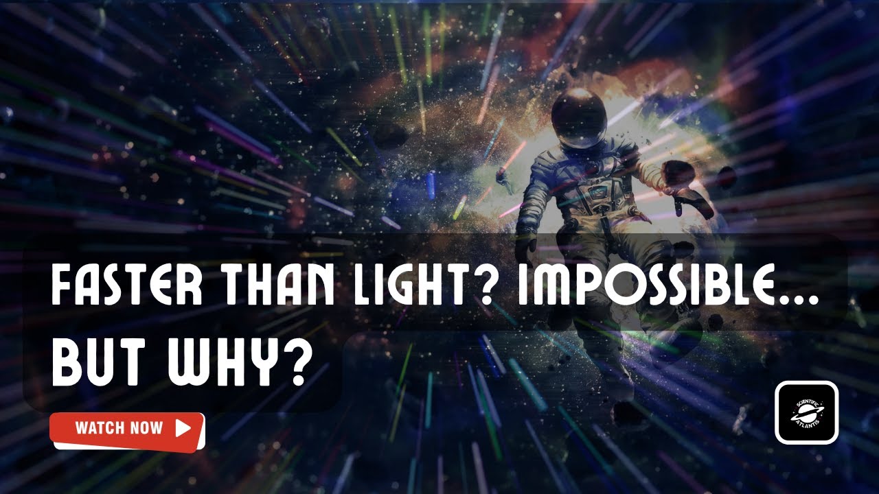 Why Nothing Can Go Faster Than Light | The Ultimate Speed Limit of the ...