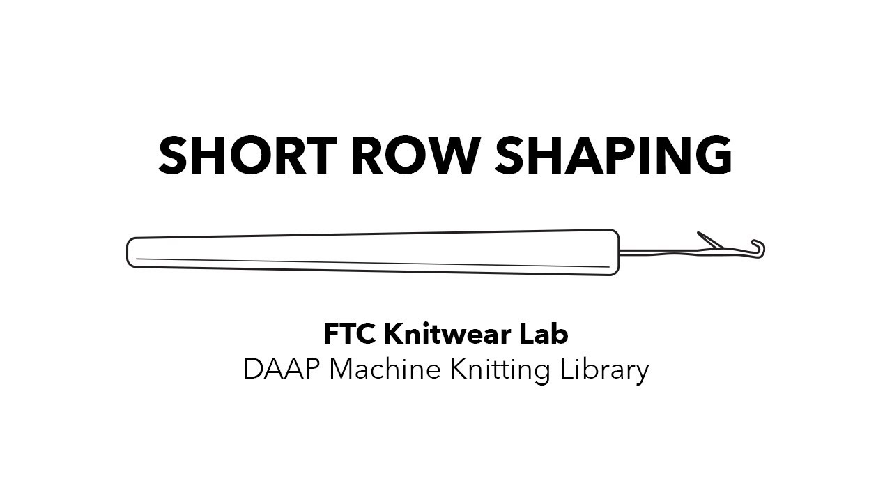 Short Row Shaping - Introduction and Methods - YouTube