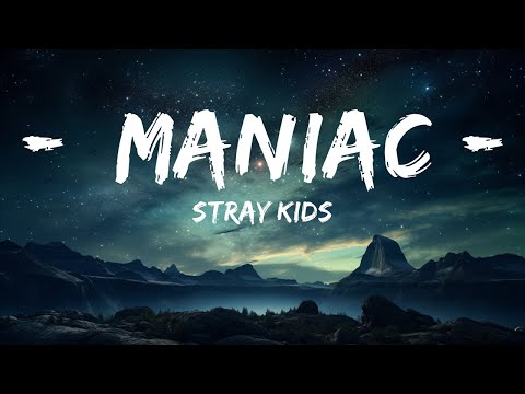 Stray Kids - MANIAC (Lyrics)  | 15p Lyrics/Letra