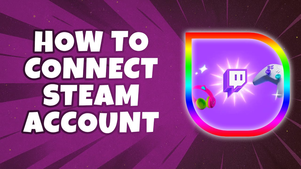 How To Connect Steam Account to Twitch (Easiest Way) - YouTube