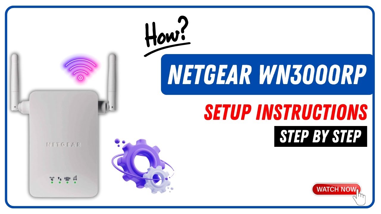 Netgear WN3000RP Setup Instructions & Installation Guide - YouTube