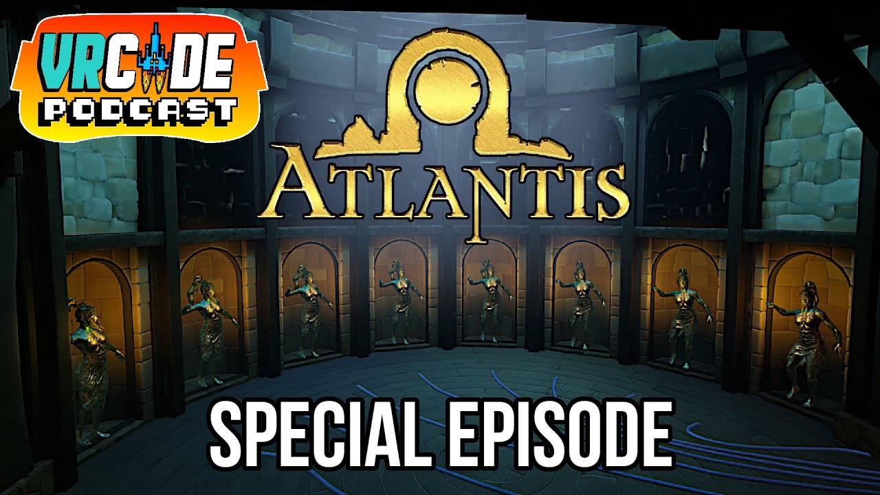 VRCade Podcast - Atlantis VR Special - First Gameplay Reveal - YouTube