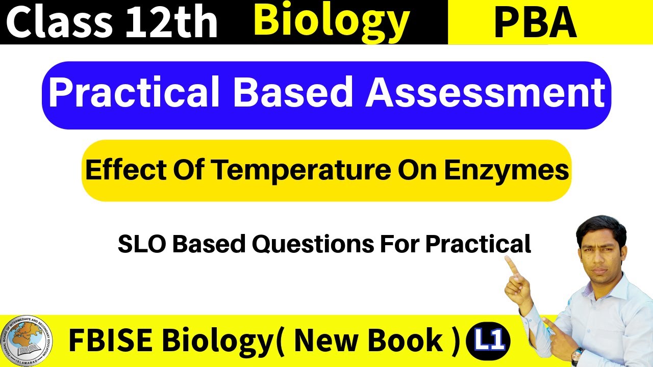 Practical Based Assessment ( PBA ) Class 12 Biology FBISE | Effect of ...