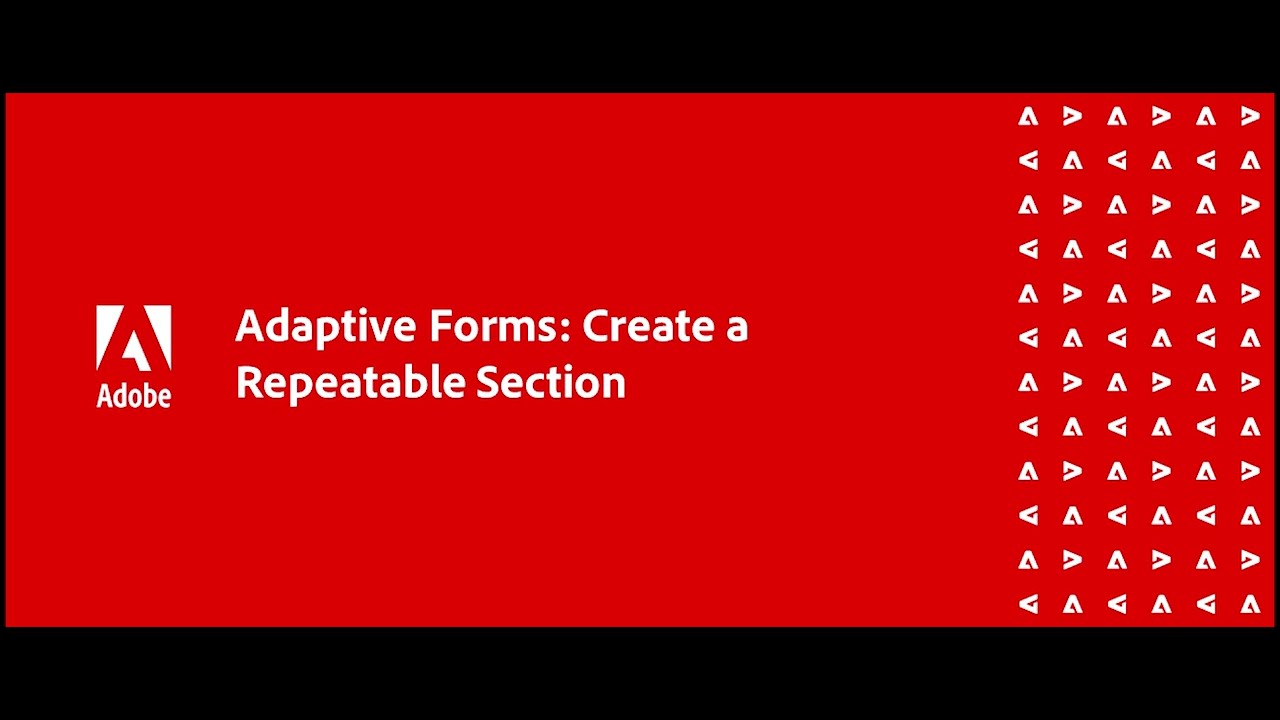 Adaptive Forms: Create a repeatable section. - YouTube