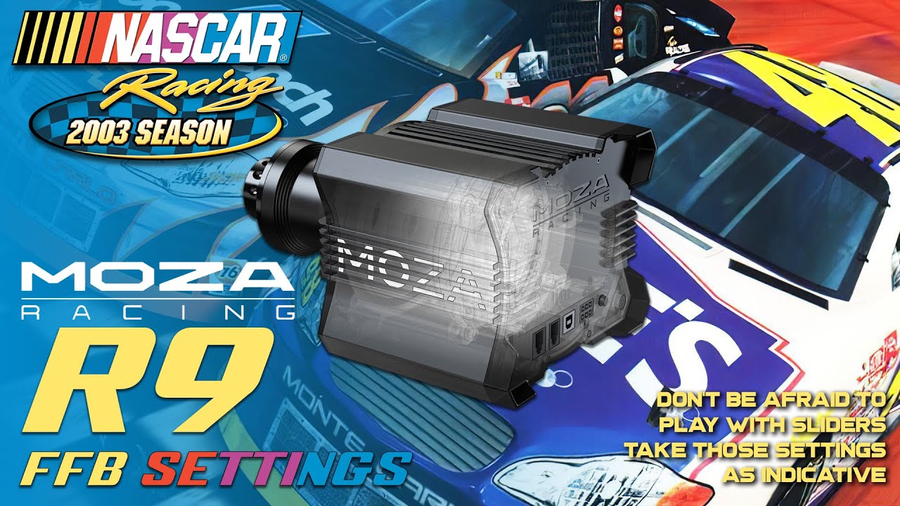 Moza R9 FFB Settings (from firmware 1.2.1.16 to 1.2.5.5) for Nascar ...