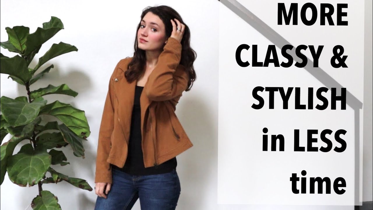 EASY WAYS to look MORE STYLISH // EASY WAYS to look MORE CLASSY ...