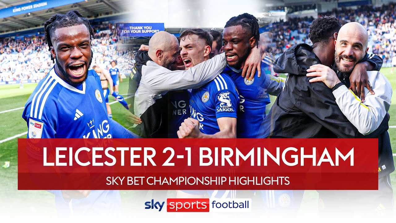 The Foxes are BACK to the SUMMIT! 🤯 | Leicester 2-1 Birmingham | EFL ...