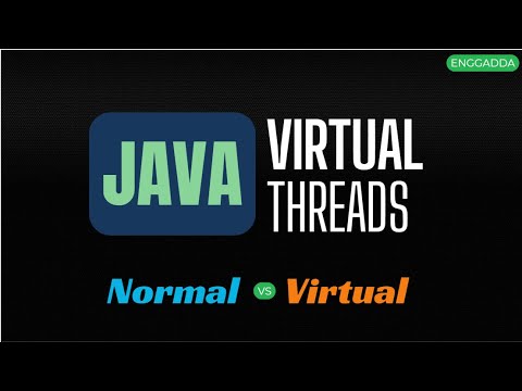 Virtual Thread Explained | Virtual vs Normal Thread in Java | Spring Boot | EnggAdda - YouTube