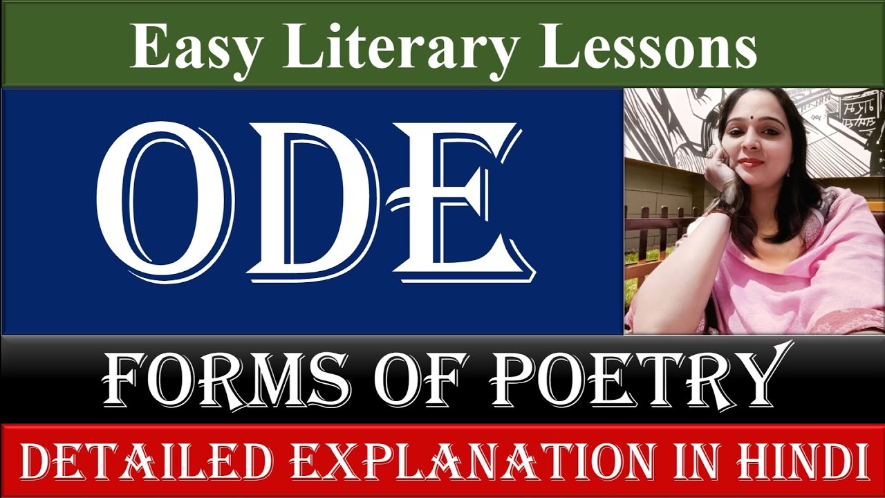 Ode Forms of Poetry । Explained in Hindi। Ode। Forms of Poetry - YouTube
