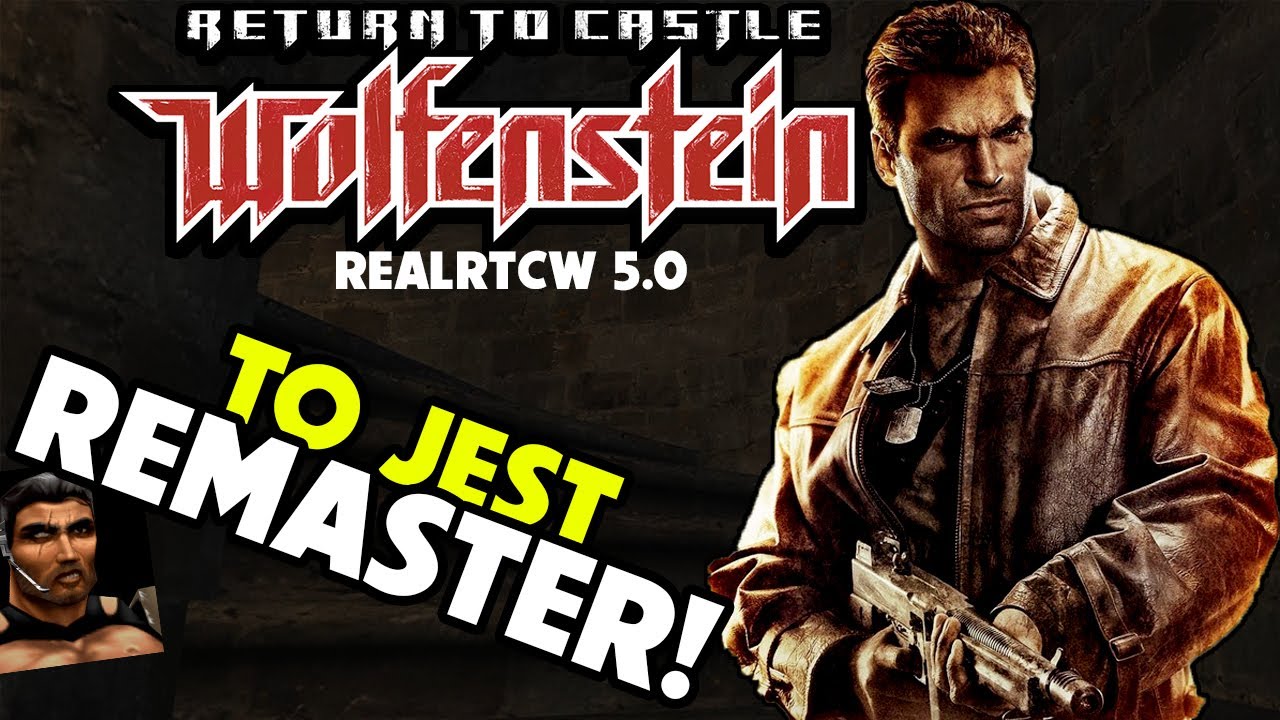 REMASTER Return To Castle WOLFENSTEIN! | RealRTCW 5.0! - YouTube