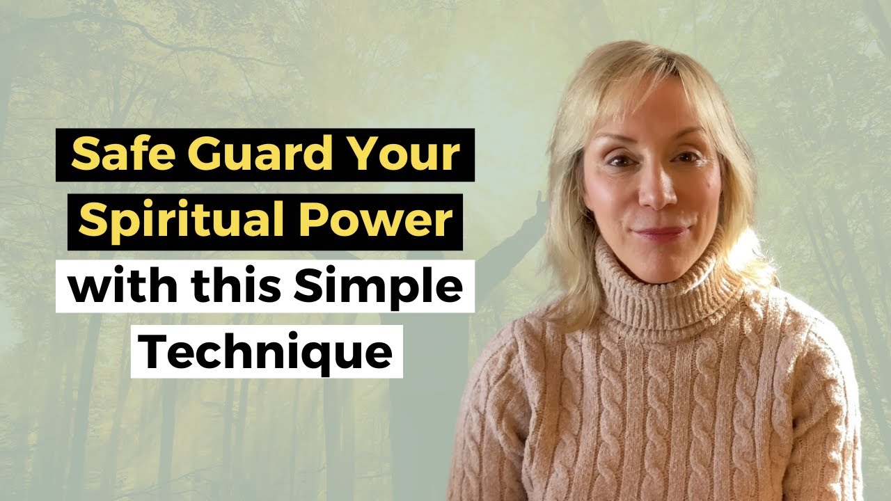 Safe Guard Your Spiritual Power with this Simple Technique - YouTube