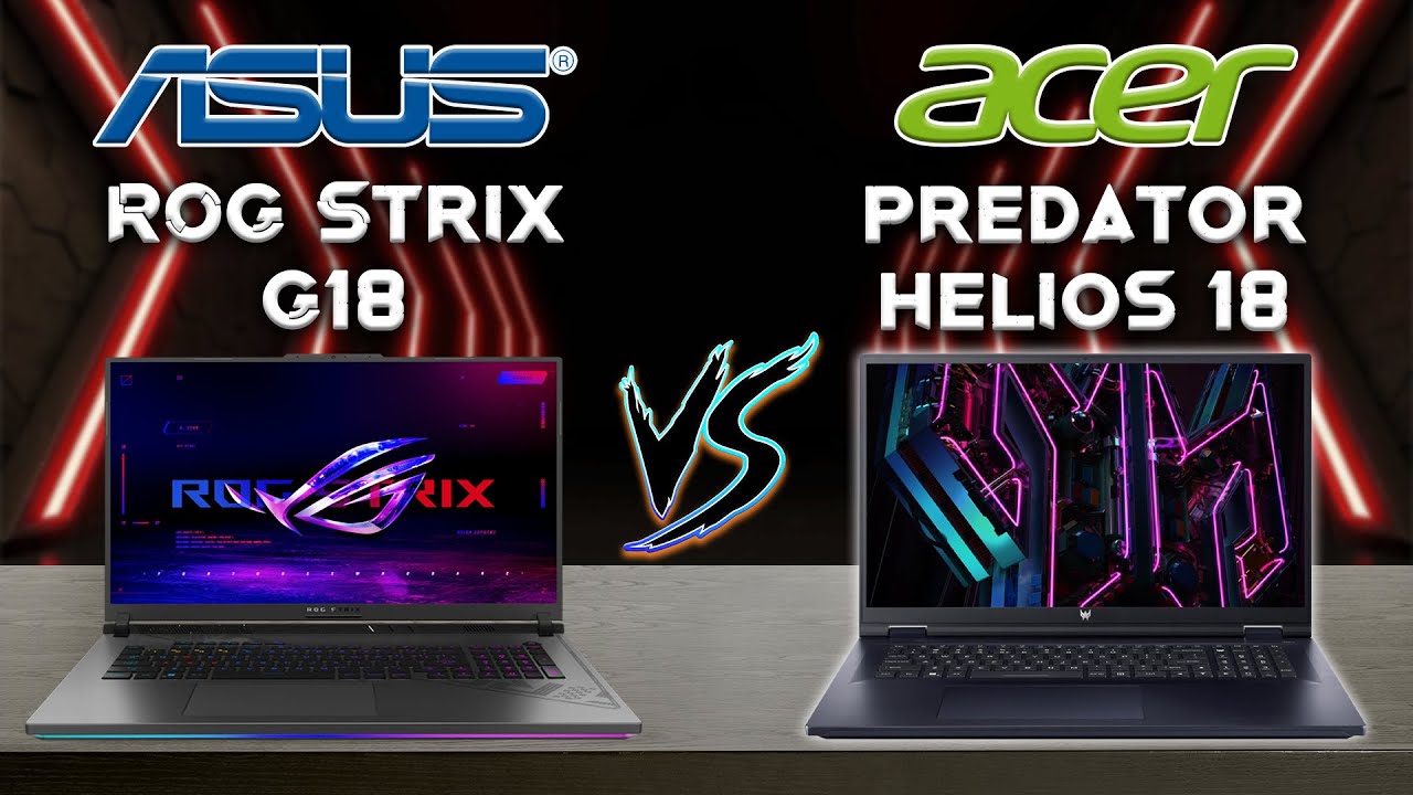 Rog Strix G18 vs Predator Helios 18 : Best of the Best Ultimate Gaming ...