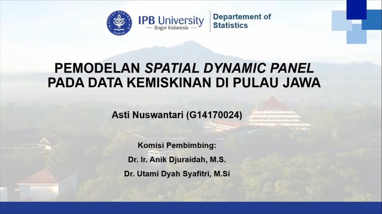 Kolokium: Pemodelan Spatial Dynamic Panel pada DataKemiskinan di Pulau ...