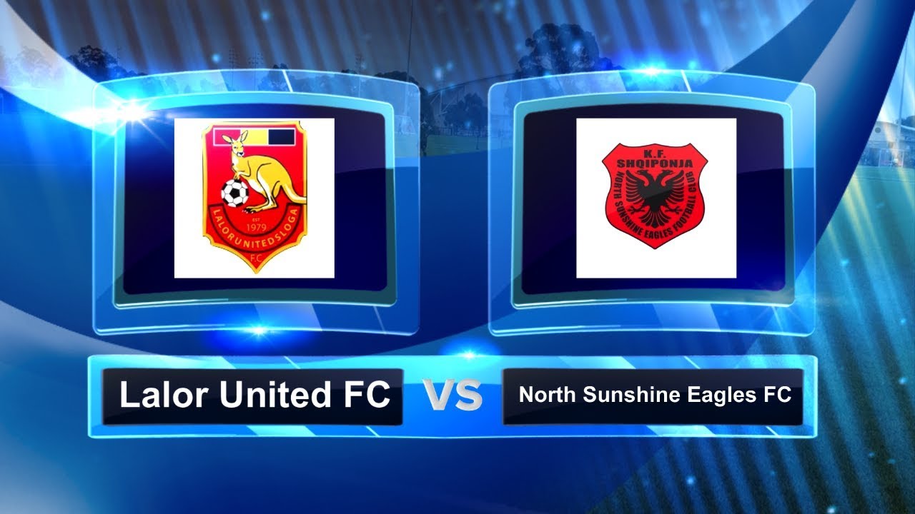 Victoria Finals U14 Lalor United Sloga FC vs North Sunshine Eagles FC ...