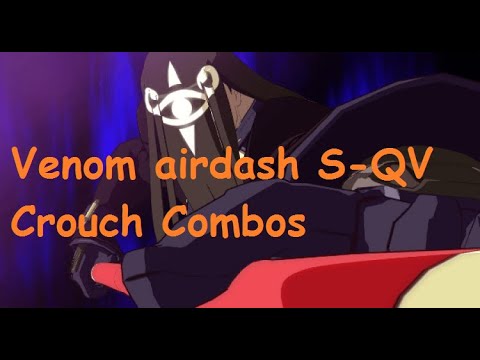 Venom airdash S-QV crouch combos - YouTube