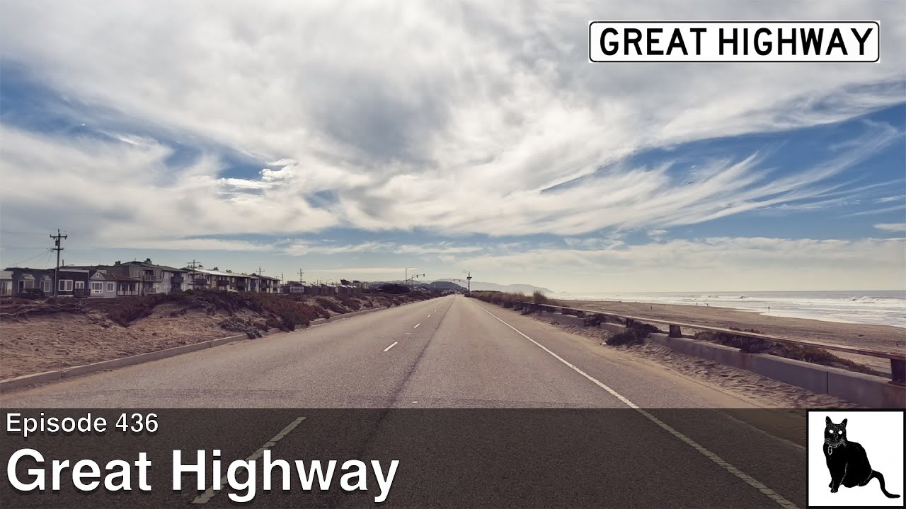 The Great Highway, San Francisco (with original soundtrack) - YouTube