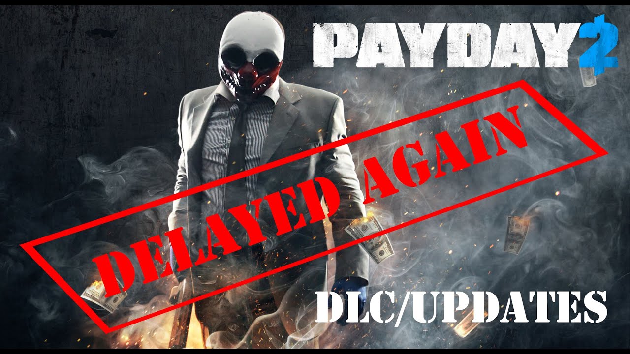 Payday 2 Xbox Update Delayed (DLC/Update) - YouTube