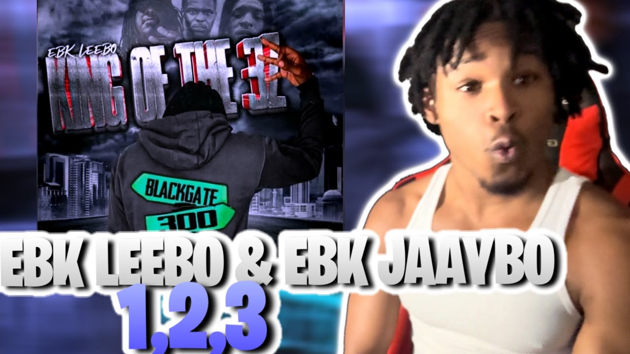 EBK LEEBO & EBK JAAYBO - 1,2,3 (Official Music Video) REACTION - YouTube