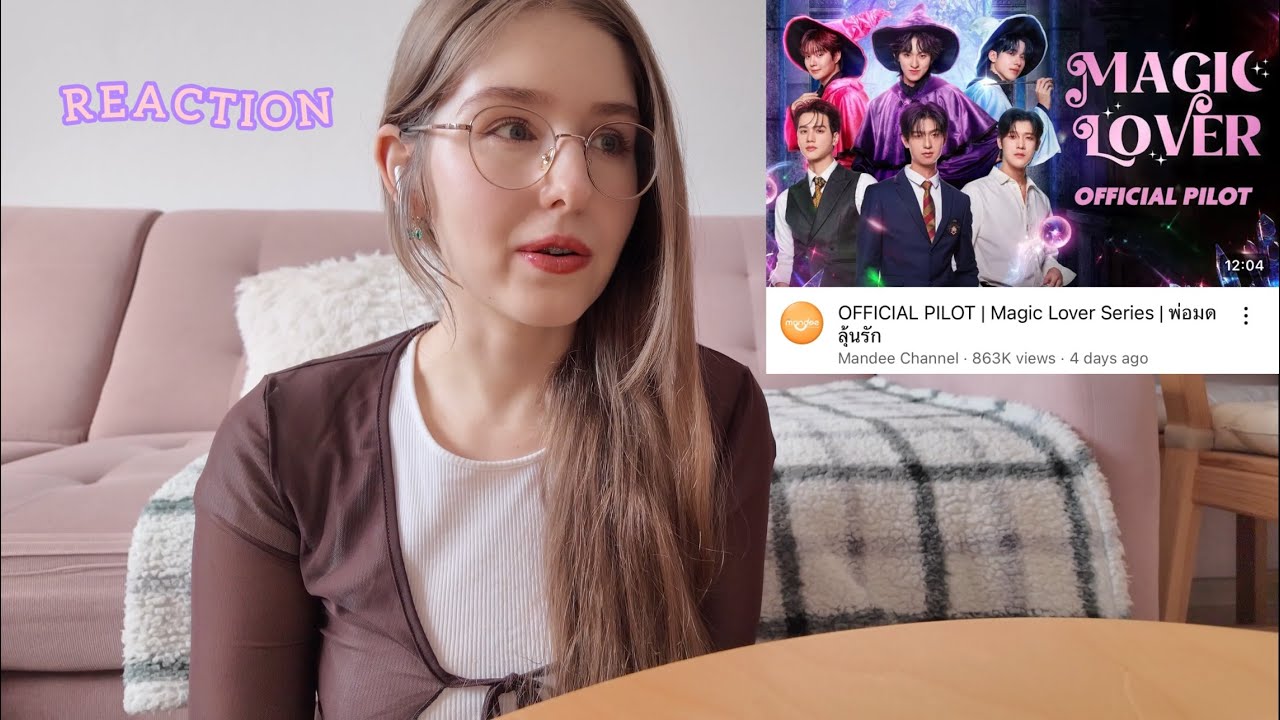 [REACTION] Magic Lover Series พ่อมดลุ้นรัก Official Pilot - YouTube