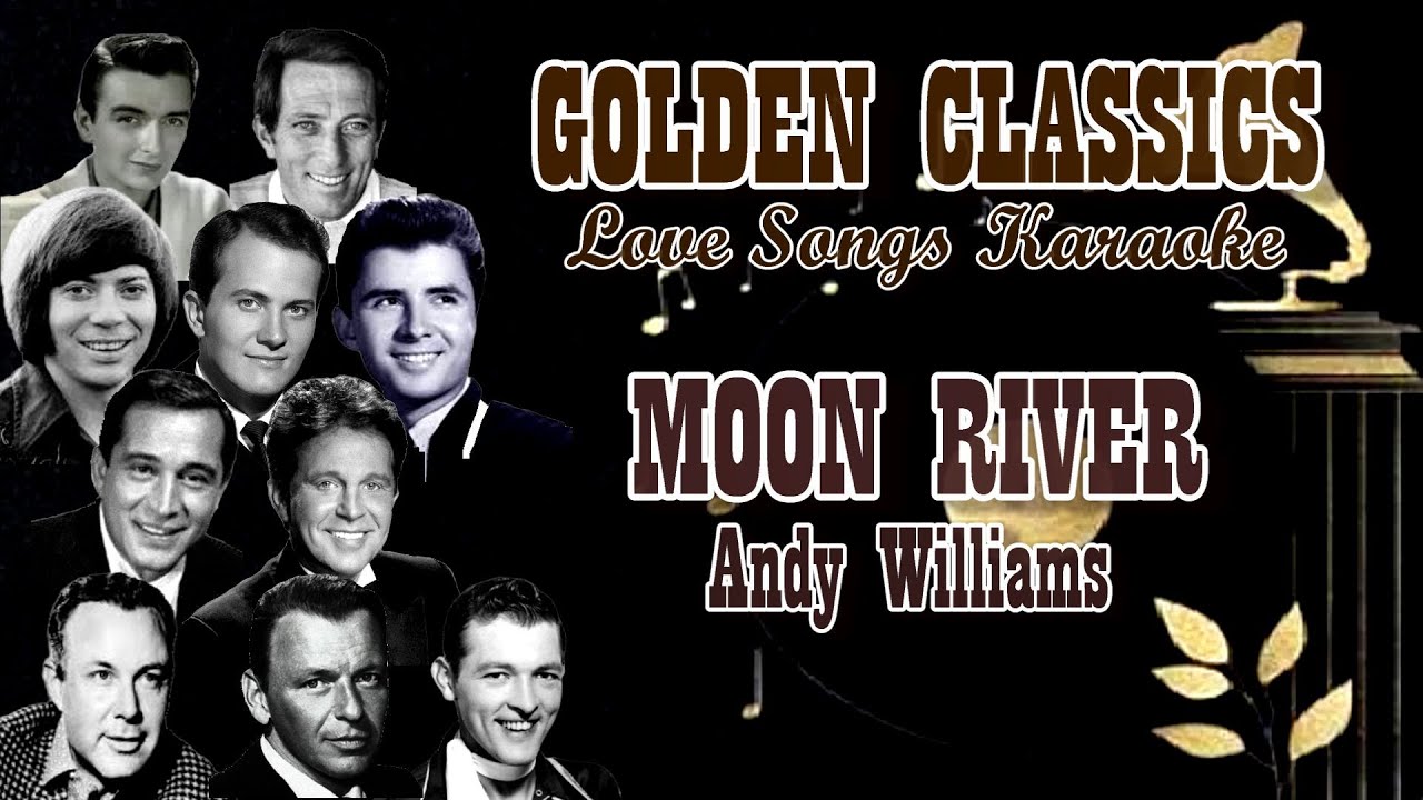 Moon River - Andy Williams Karaoke - YouTube