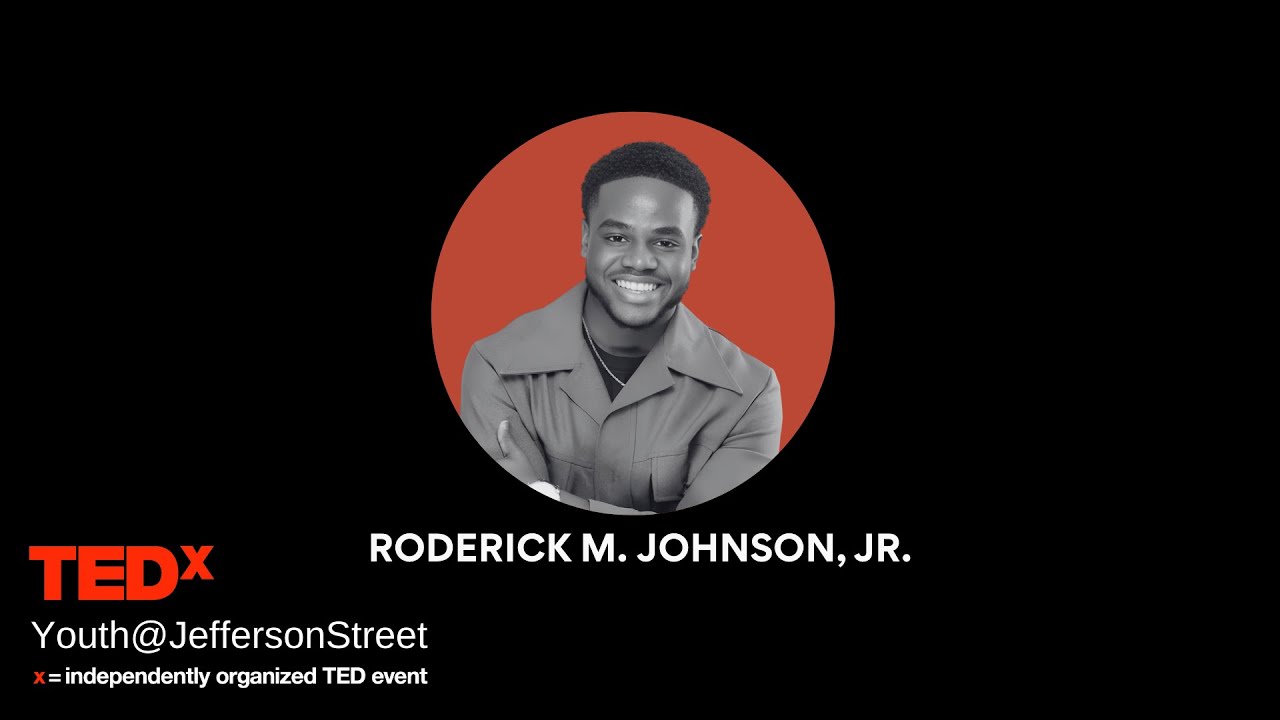 The Journey of an Evolving Leader | Roderick M. Johnson Jr. | TEDxYouth ...