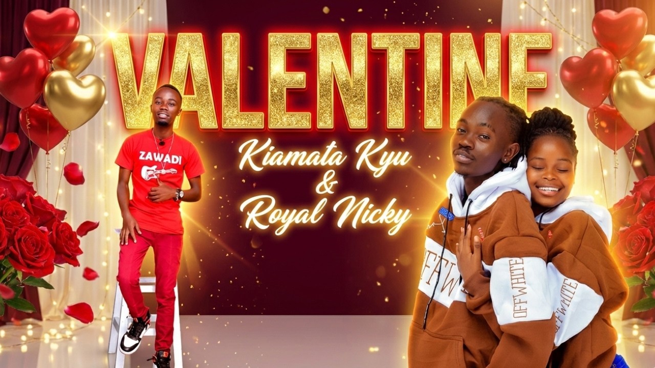 VALENTINE (OFFICIAL AUDIO) --ROYAL NICKY FT KIAMATA KYU - YouTube