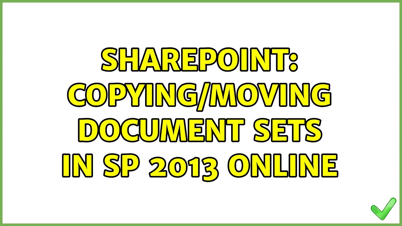 Sharepoint: Copying/moving document sets in SP 2013 Online - YouTube